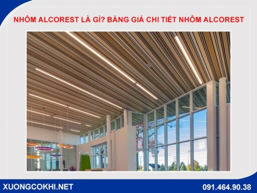 Nhôm Alcorest là gì? Bảng giá chi tiết nhôm Alcorest - Xưởng cơ khí ...